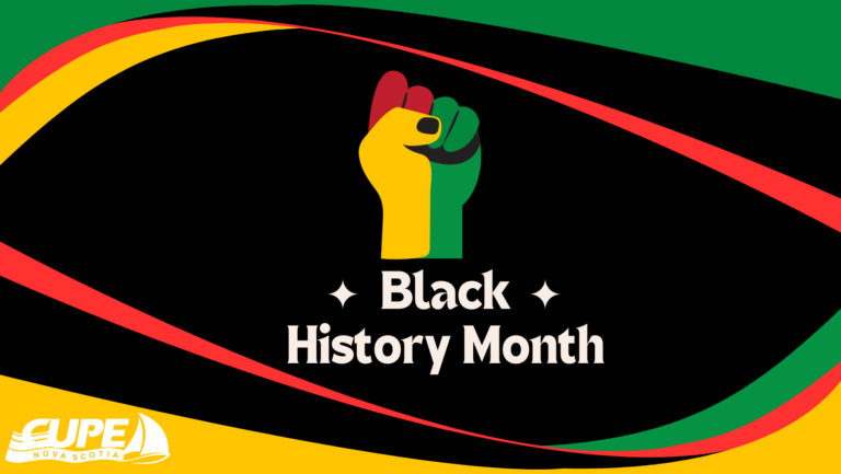 Celebrating Black History Month - CUPE Nova Scotia