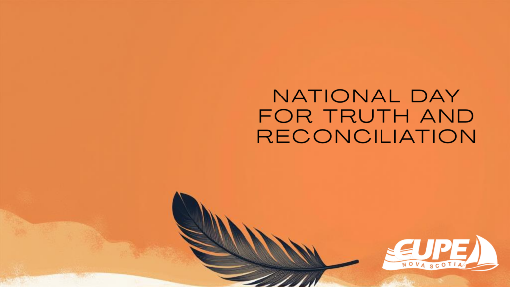 National Day for Truth and Reconciliation - CUPE Nova Scotia