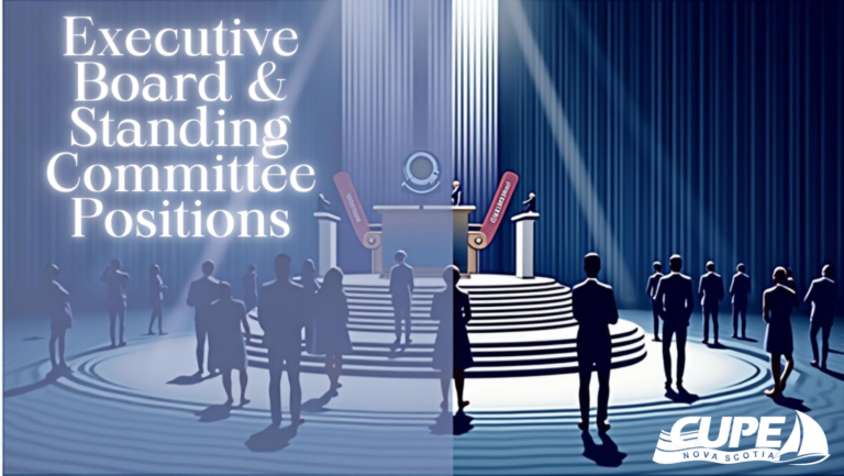 Executive Board & Standing Committee Positions - CUPE Nova Scotia